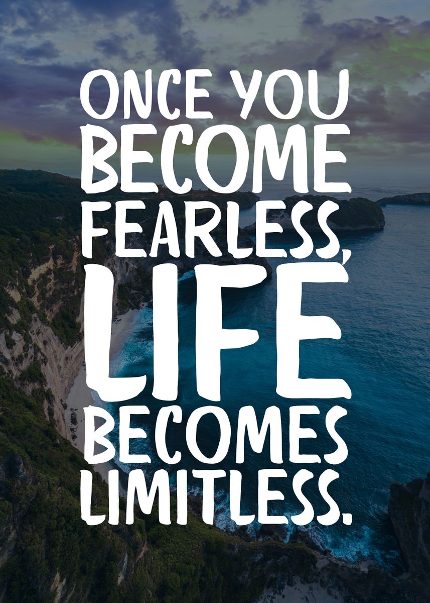 'Be Fearless' Poster, picture, metal print, paint by Naui Art | Displate