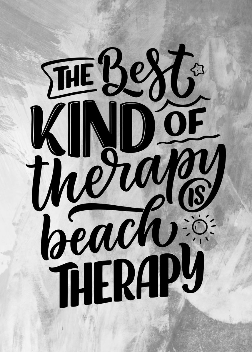 'beach therapy motivation' Poster, picture, metal print, paint by ...