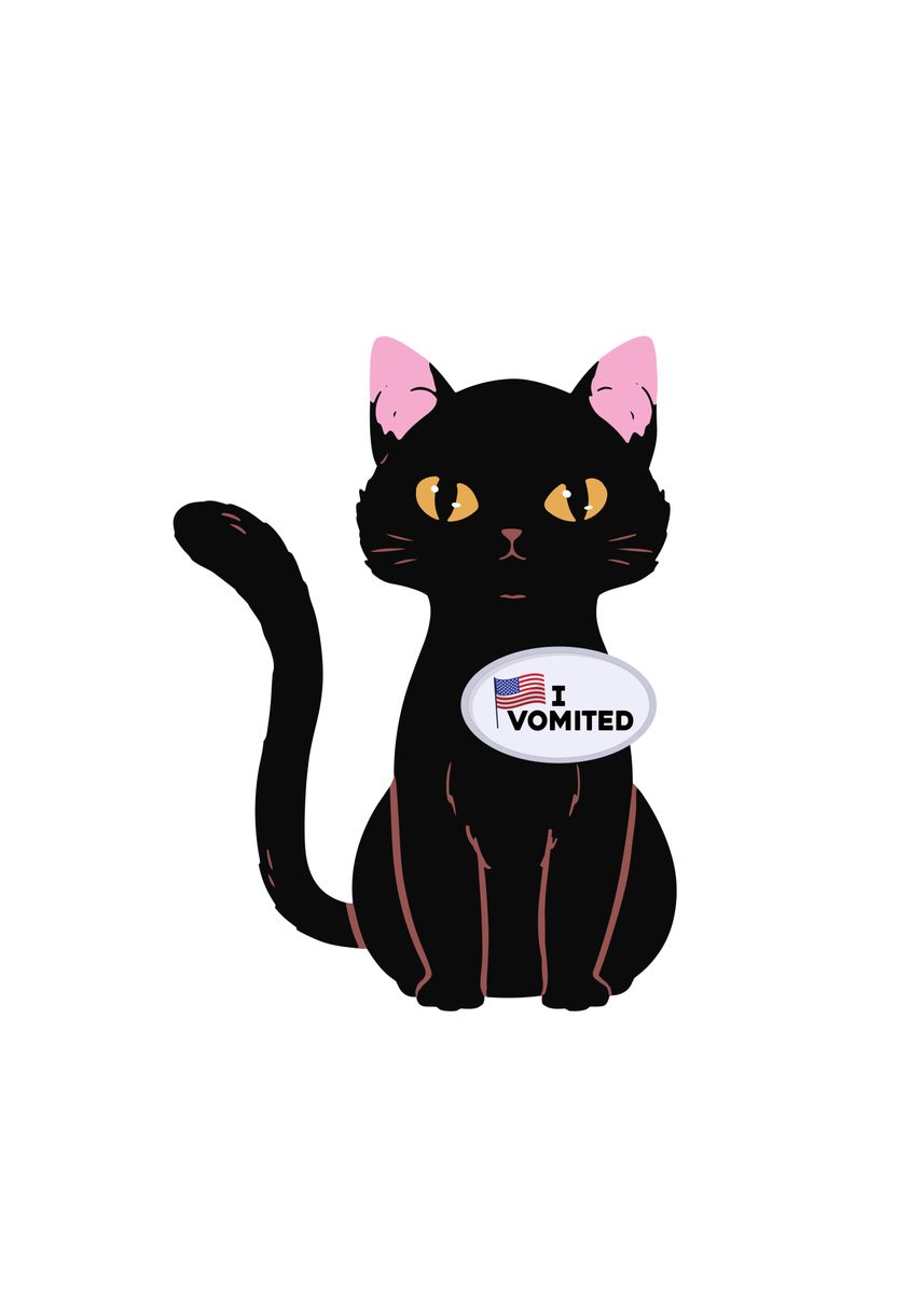 'I Vomited Funny Cat voted' Poster by JTGDesign | Displate