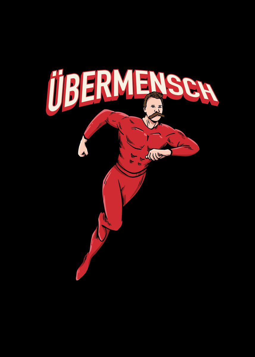 'Nietzsche bermensch' Poster, picture, metal print, paint by Michael ...
