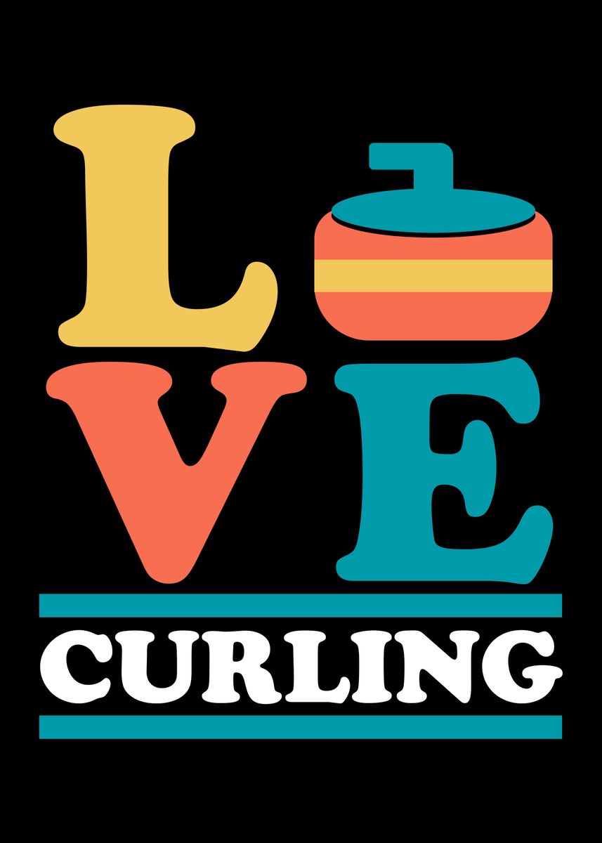 'Love Curling' Poster, picture, metal print, paint by NAO | Displate
