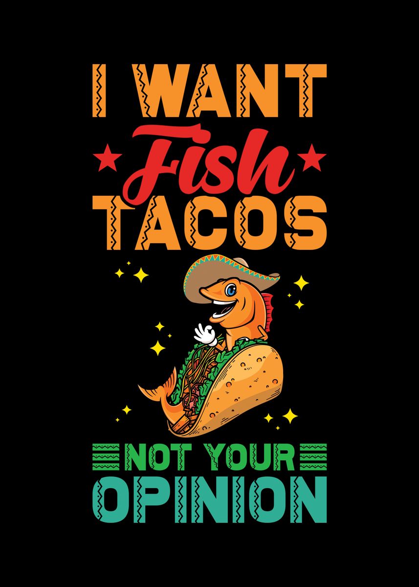 'Fish Tacos' Poster, picture, metal print, paint by schmugo | Displate