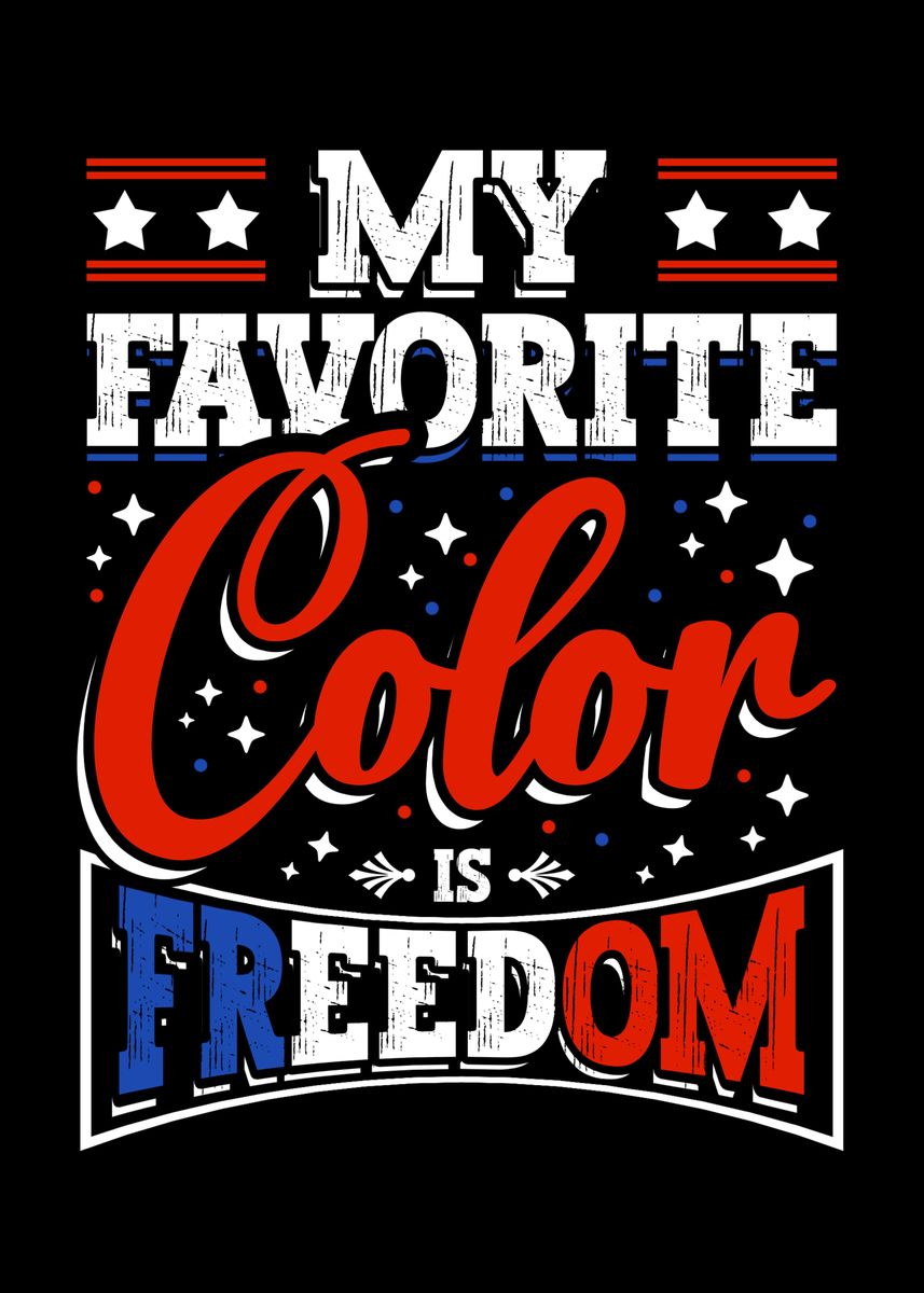 '4th Of July Freedom Color' Poster, picture, metal print, paint by ...