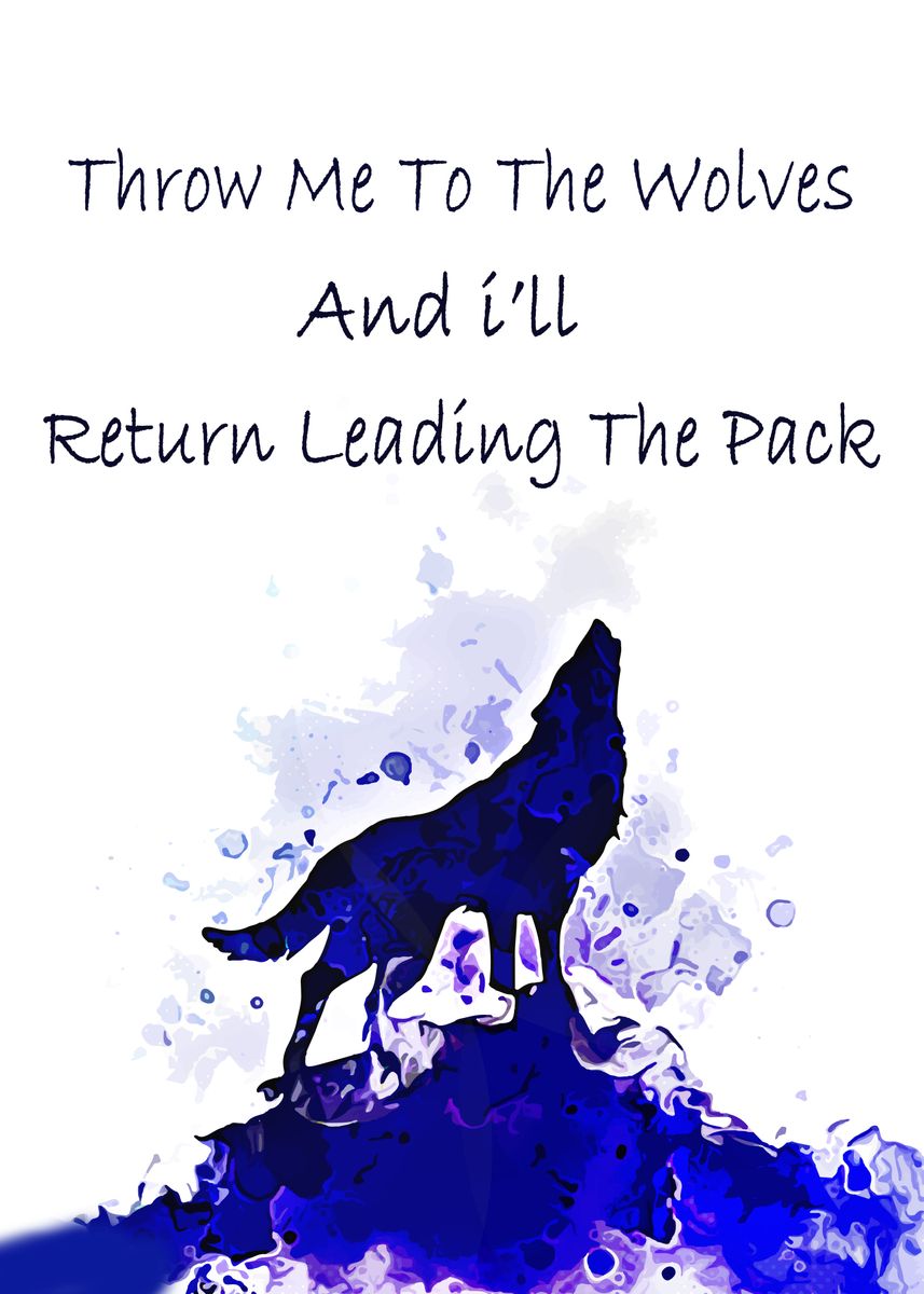 'Wolf quote' Poster, picture, metal print, paint by jaydenjtu Nature ...