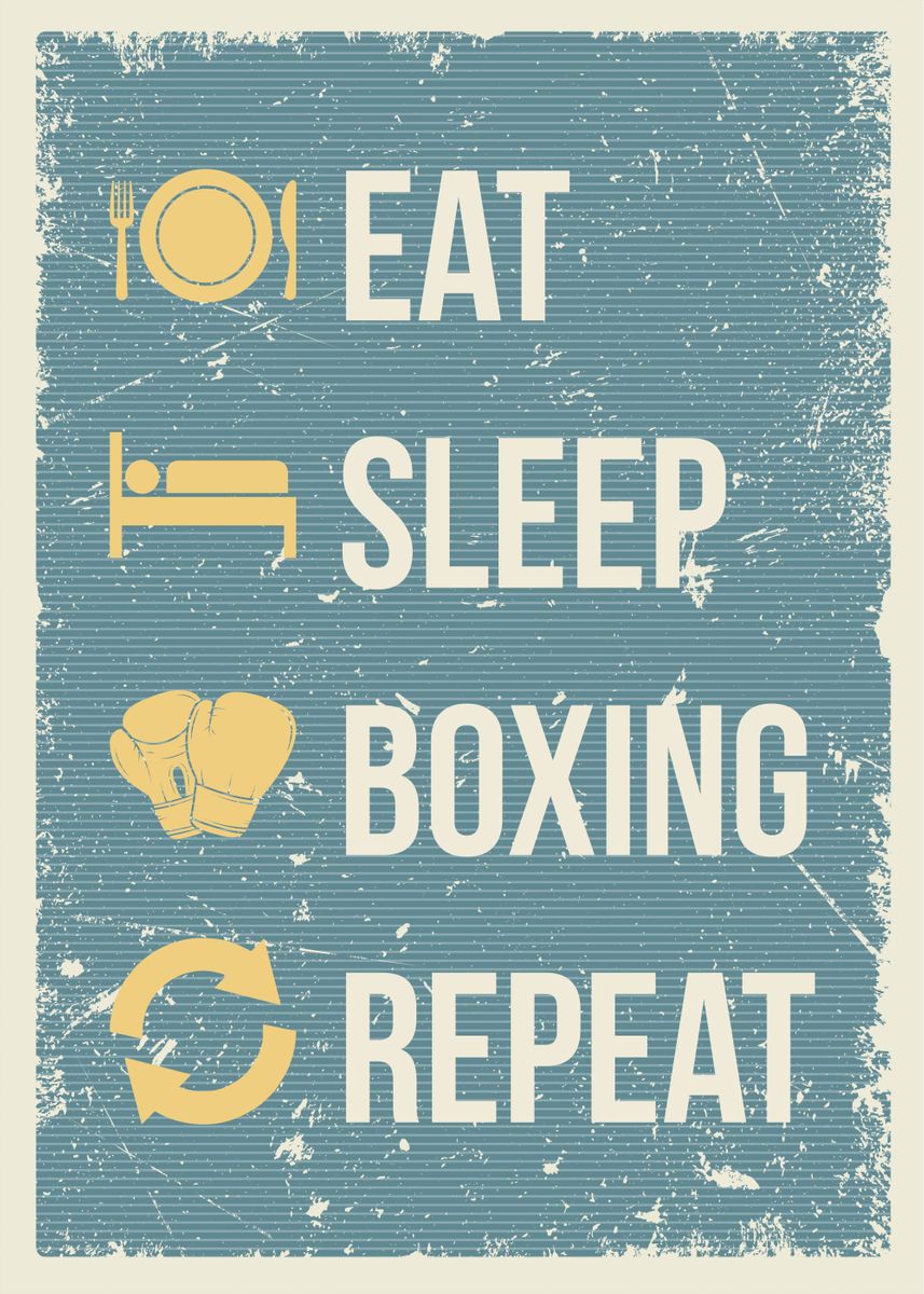 'eat sleep boxing repeat' Poster by Trending Displate Posters | Displate