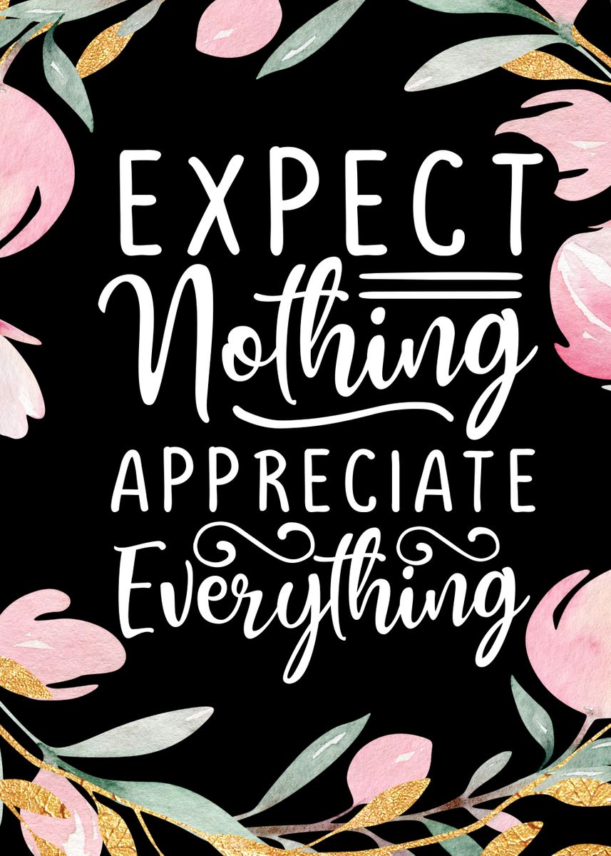 'Expect Nothing' Poster, picture, metal print, paint by Juliana RW ...