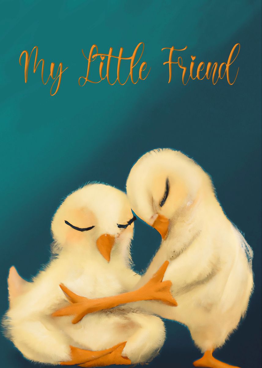 'My liitle friend chicks' Poster, picture, metal print, paint by for ...