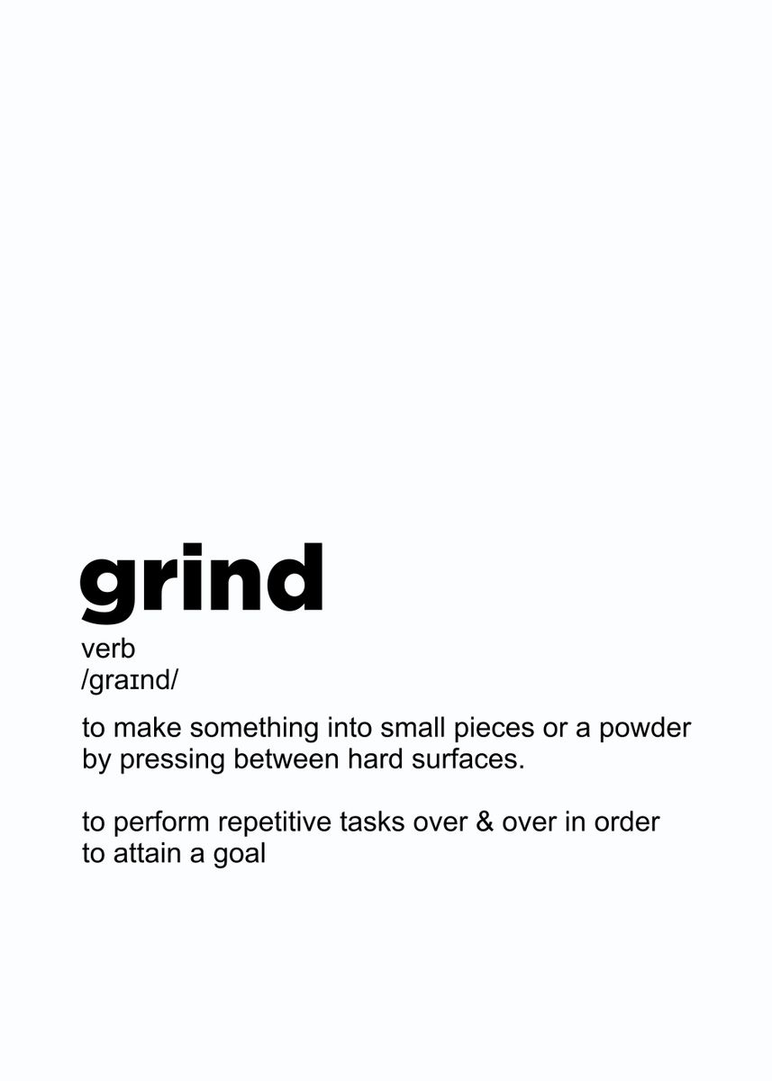grind-definition-poster-poster-by-greatest-of-all-time-displate