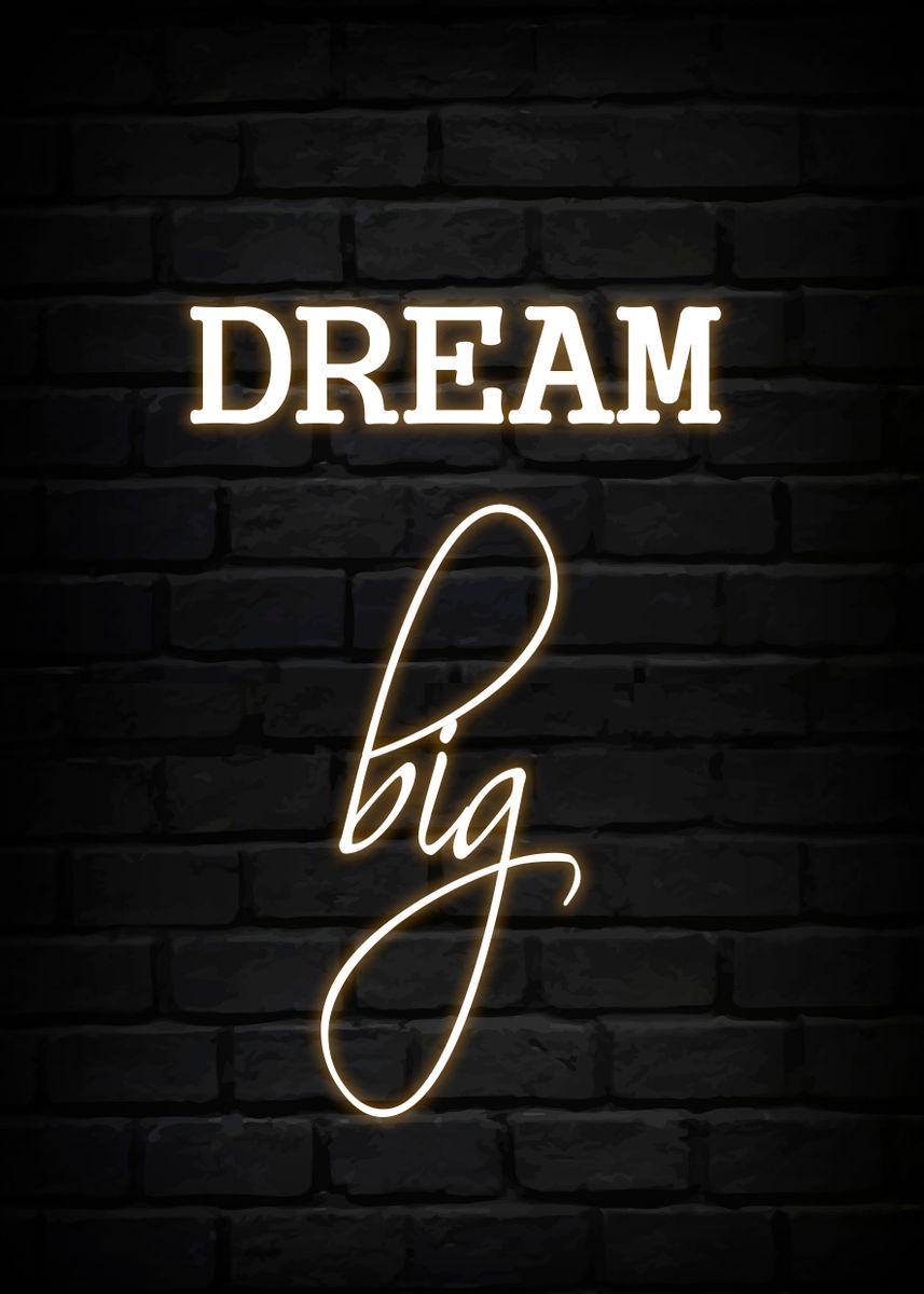 'Dream Big Inspirational ' Poster by Nice Pictures | Displate