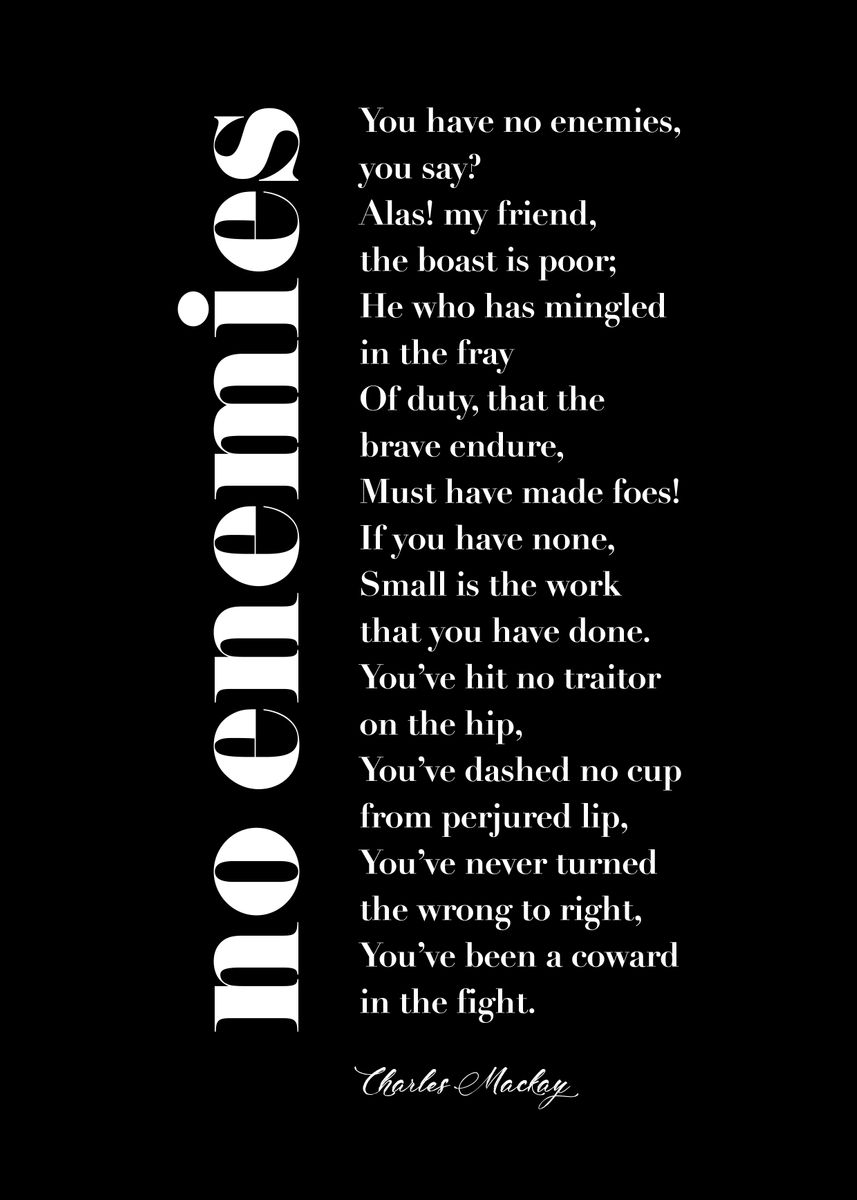 'No Enemies Charles Mackey' Poster, picture, metal print, paint by ...