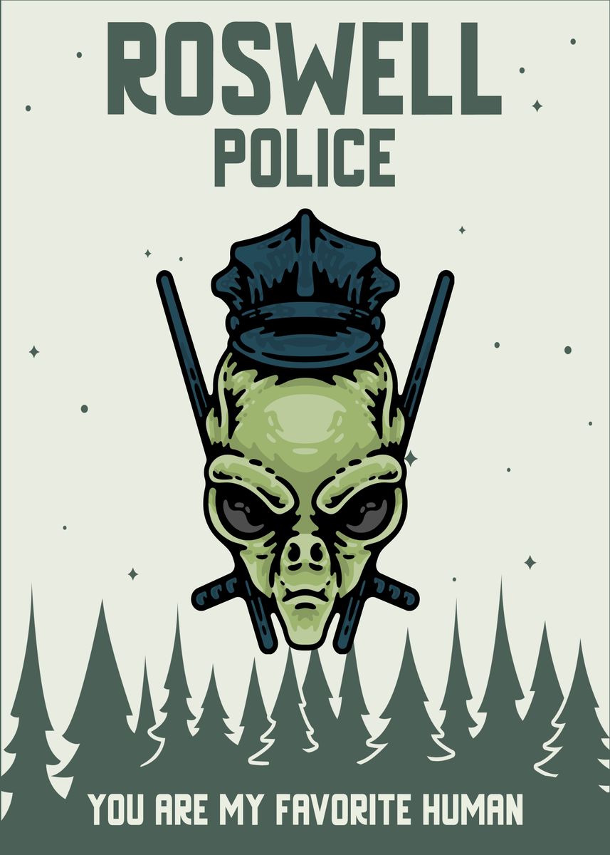 'Roswell Police Human' Poster, picture, metal print, paint by ...