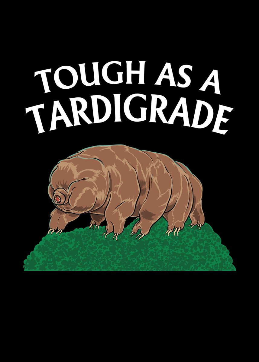 'Touch As A Tardigrade' Poster, picture, metal print, paint by Mooon ...