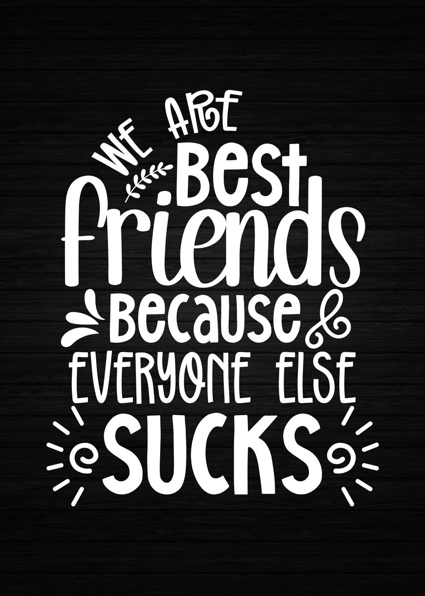 'Everyone Else Sucks' Poster, picture, metal print, paint by GOHAN ...