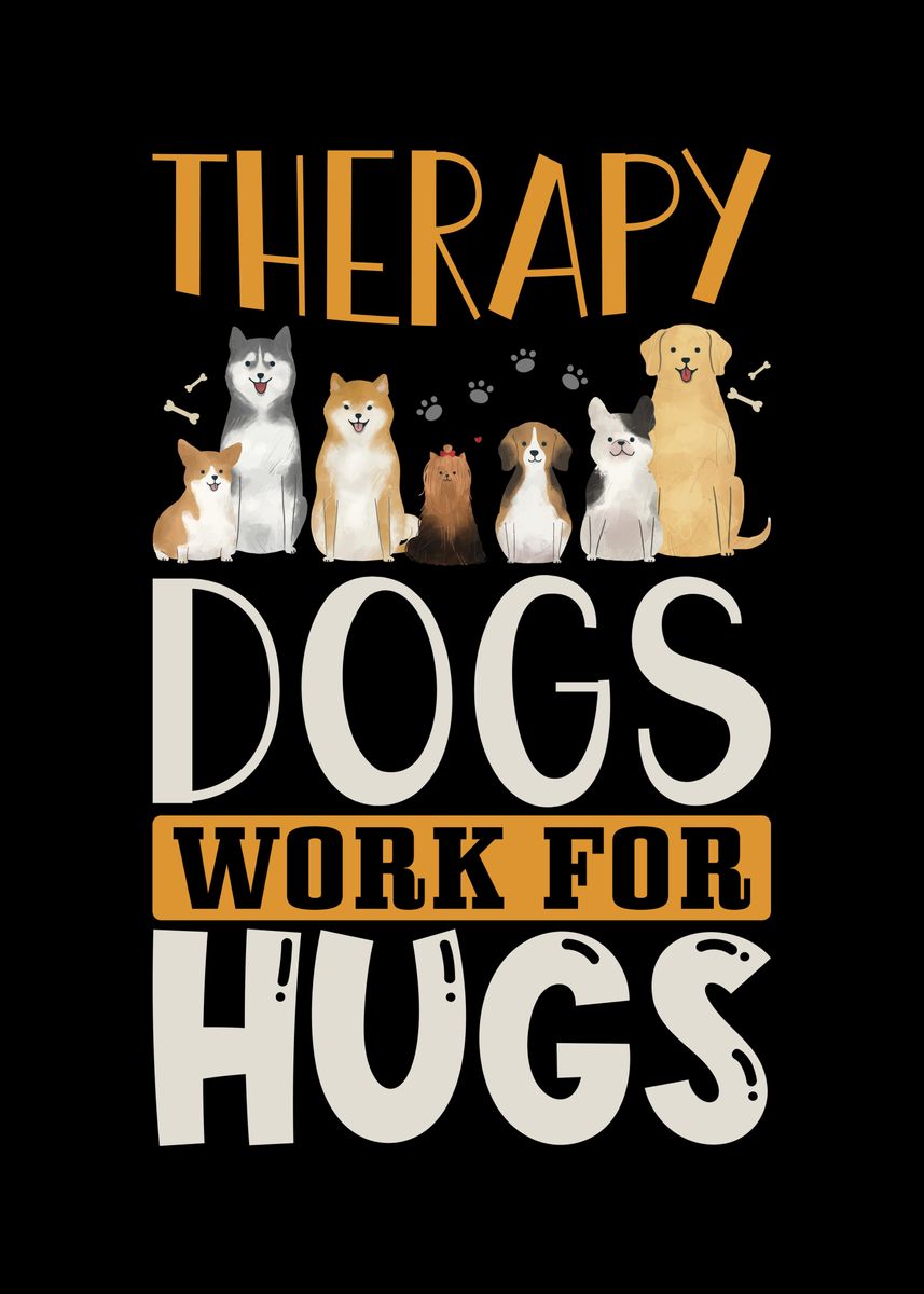 'Therapy Dog' Poster, picture, metal print, paint by schmugo | Displate