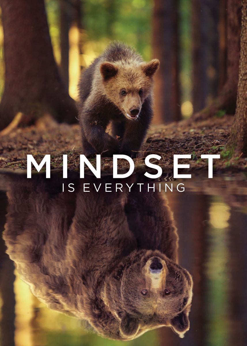 'Mindset Is Everything Bear' Poster, picture, metal print, paint by ...