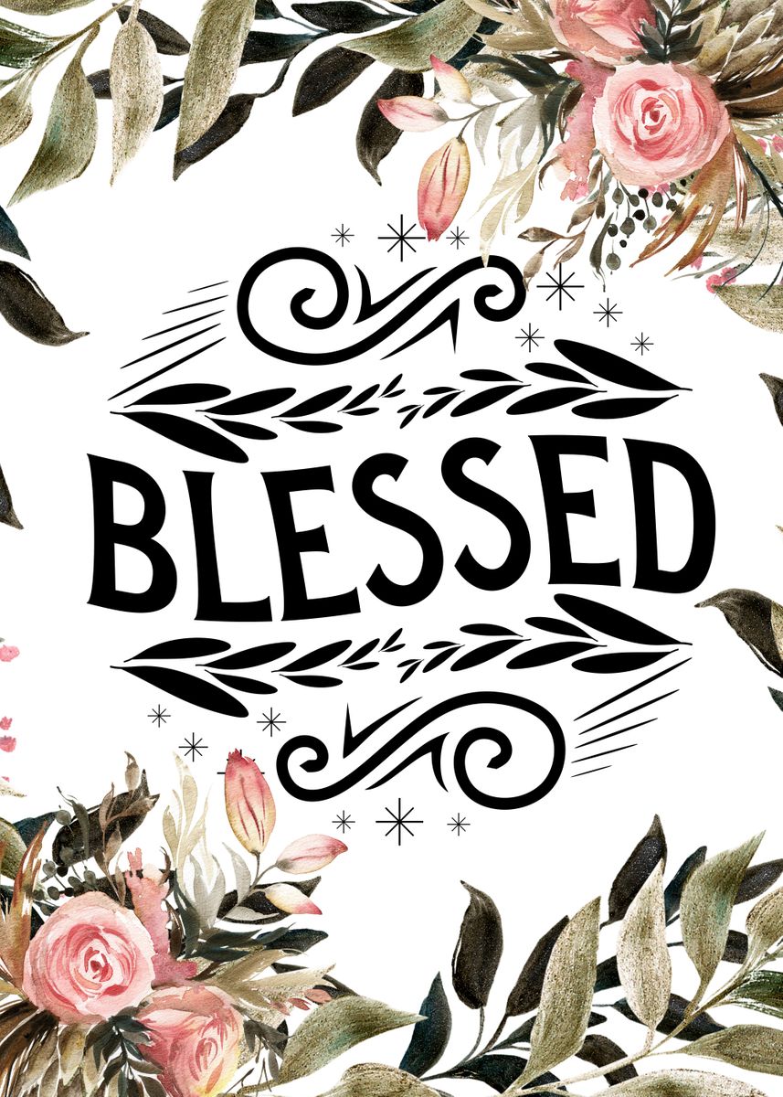'Blessed' Poster, picture, metal print, paint by Juliana RW | Displate
