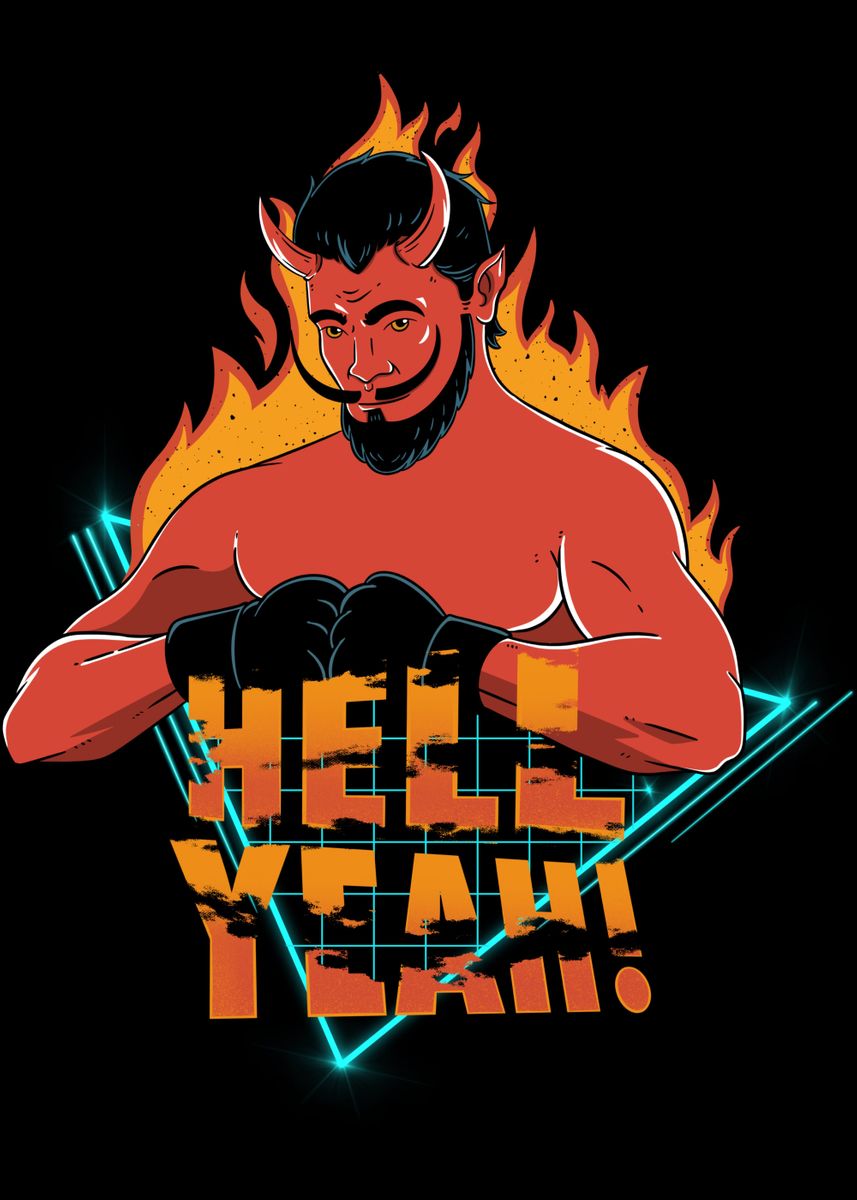 'Hell Yeah' Poster, picture, metal print, paint by ArtThree Studio ...