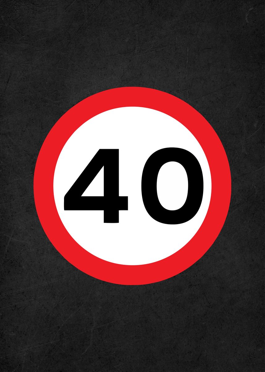 'raod sign warning 40' Poster, picture, metal print, paint by ...