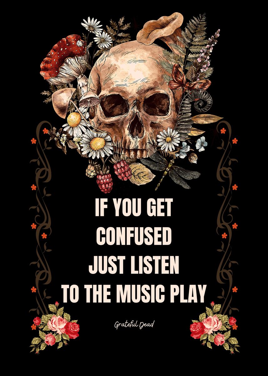 'If You Get Confused' Poster, picture, metal print, paint by Oizy ...