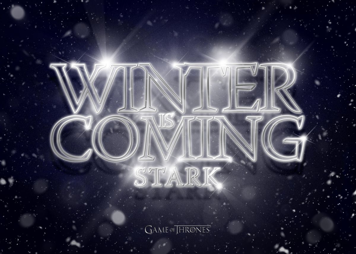 'Winter is Coming neon' Poster by Game of Thrones | Displate