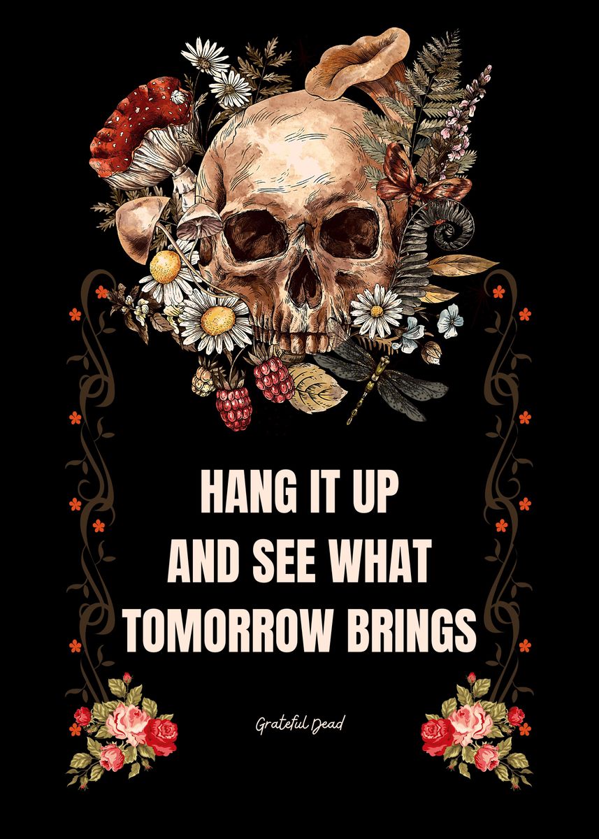 'SEE WHAT TOMORROW BRINGS' Poster, picture, metal print, paint by Oizy ...