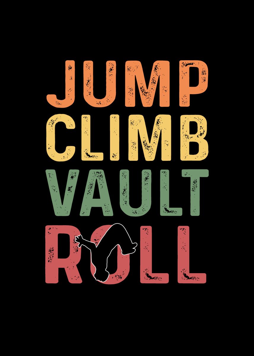 'Jump Climb Vault Roll' Poster, picture, metal print, paint by Fabian ...