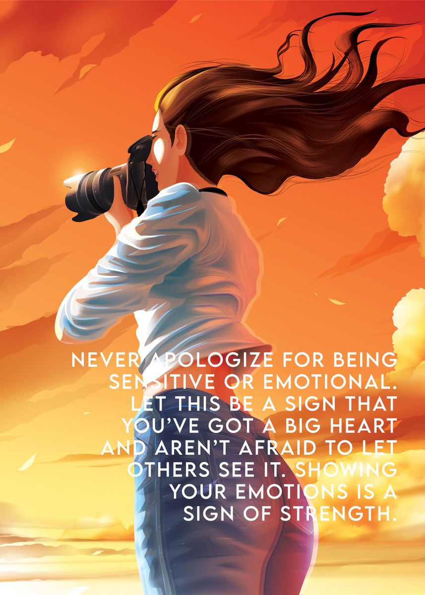 'Never Apologize For Being' Poster, picture, metal print, paint by kun ...