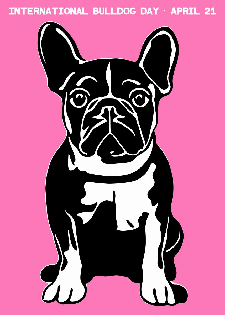 'International Bulldog Day' Poster, picture, metal print, paint by ...