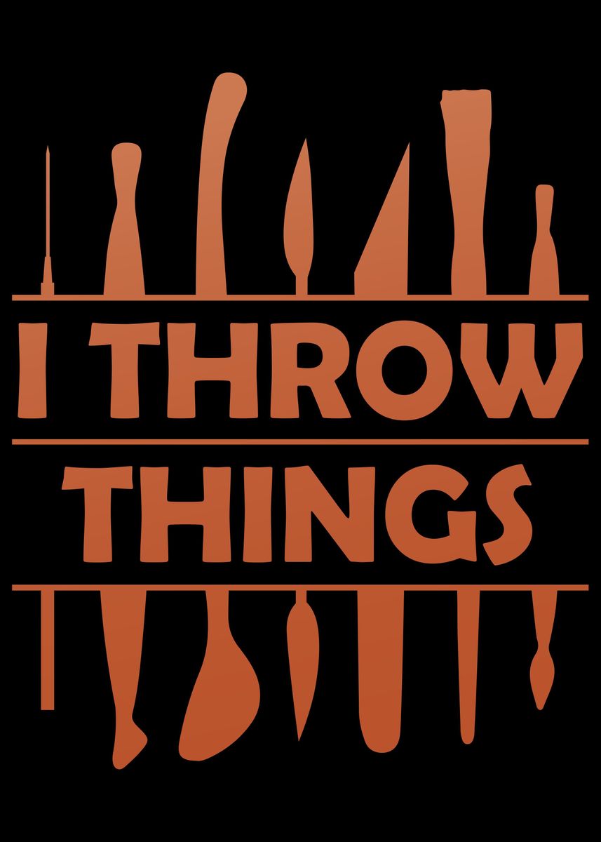 'I Throw Things' Poster by CatRobot | Displate