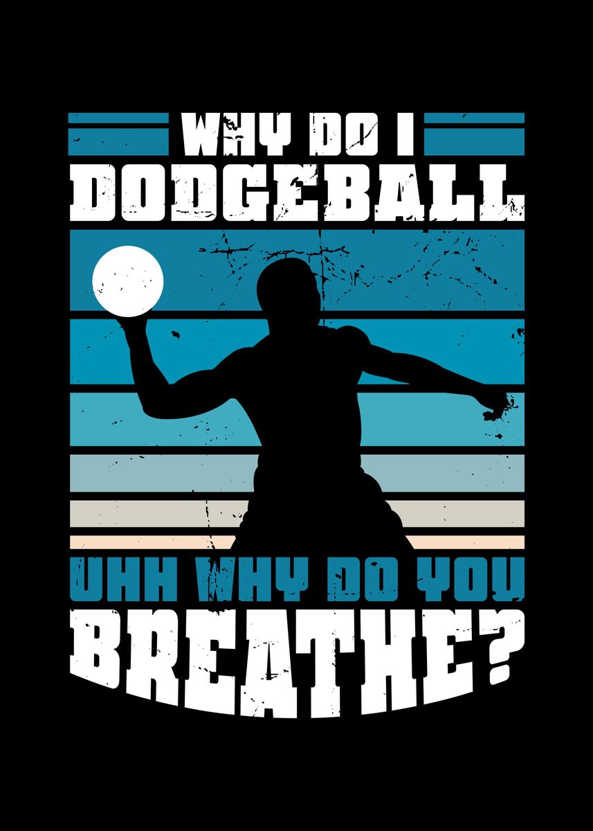 'Dodgeball' Poster, picture, metal print, paint by Sebastian Wünsche ...