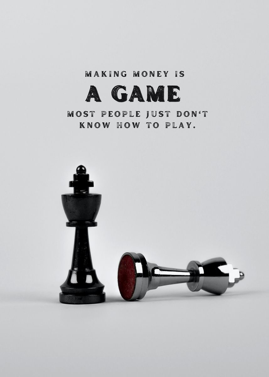 'Making Money is a Game' Poster, picture, metal print, paint by ...