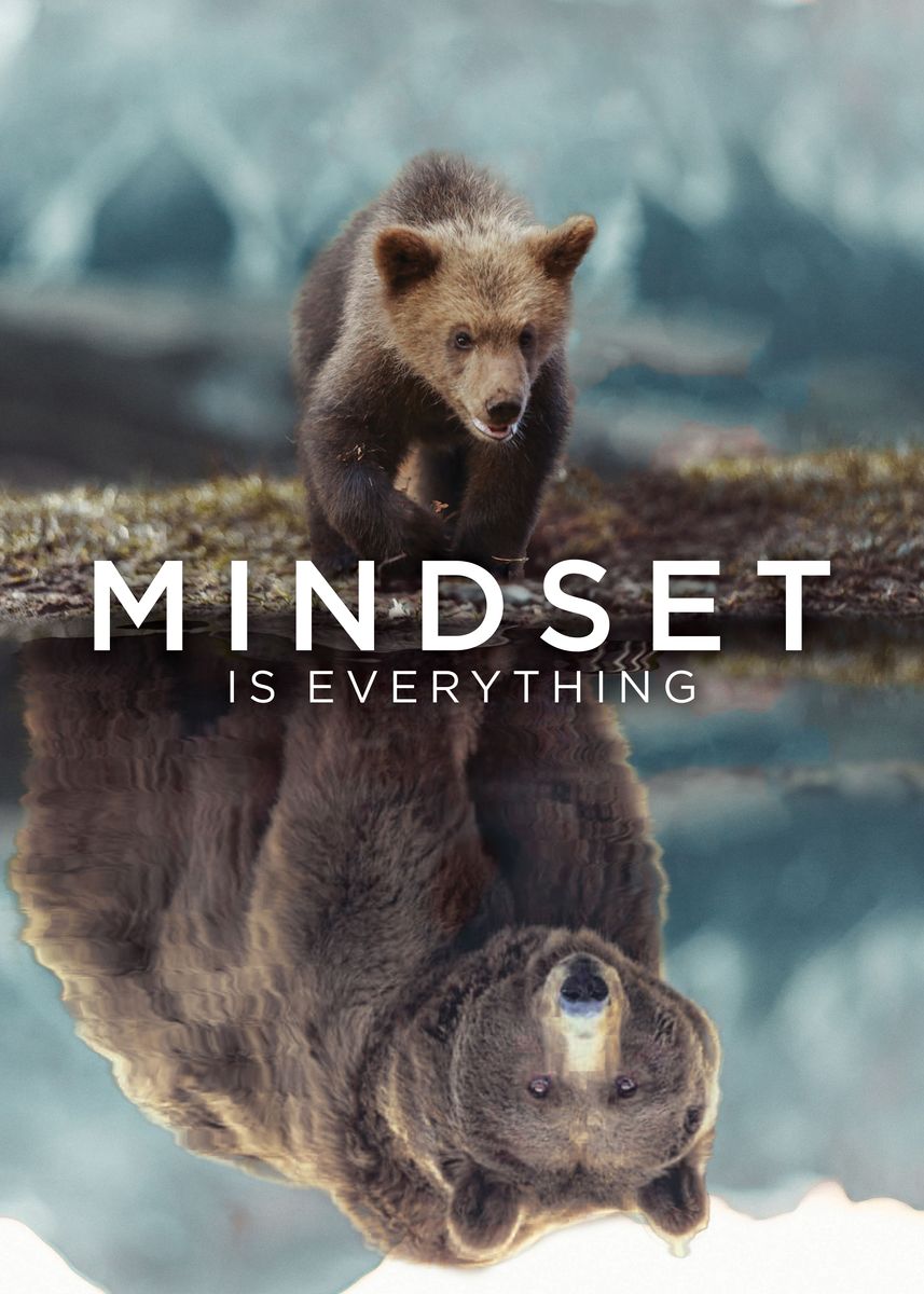 'Mindset Is Everything Bear' Poster, picture, metal print, paint by ...