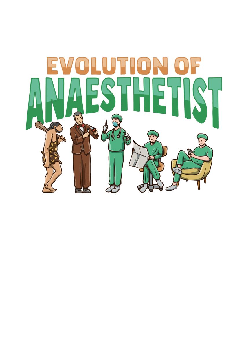'Evolution of Anaesthetist' Poster by Michael | Displate