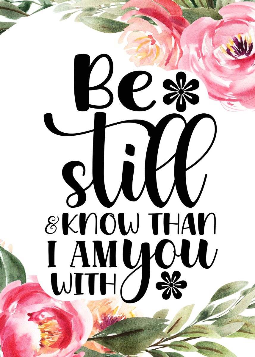 'Be Still' Poster, picture, metal print, paint by Juliana RW | Displate