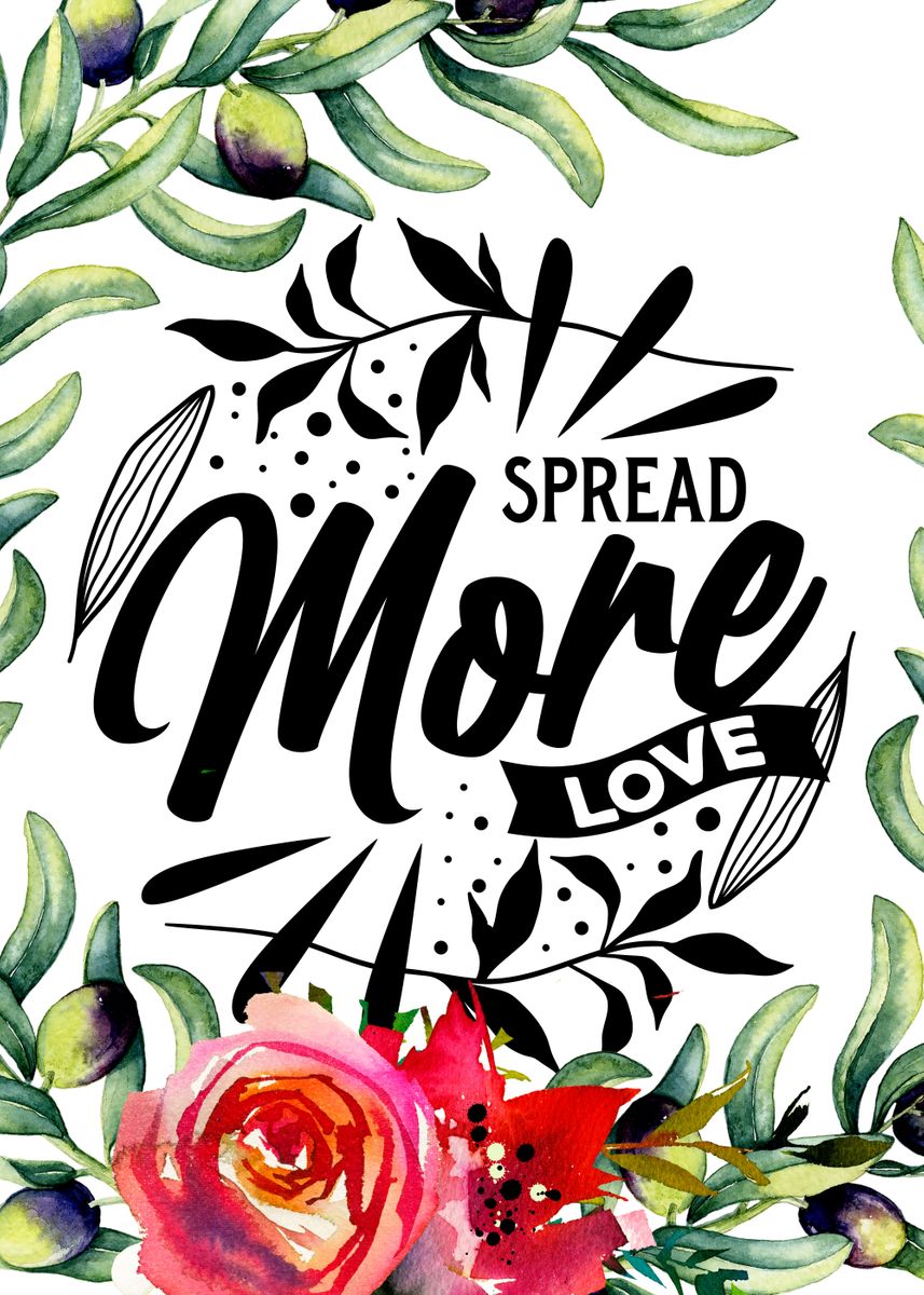'Spread more love' Poster, picture, metal print, paint by Juliana RW ...