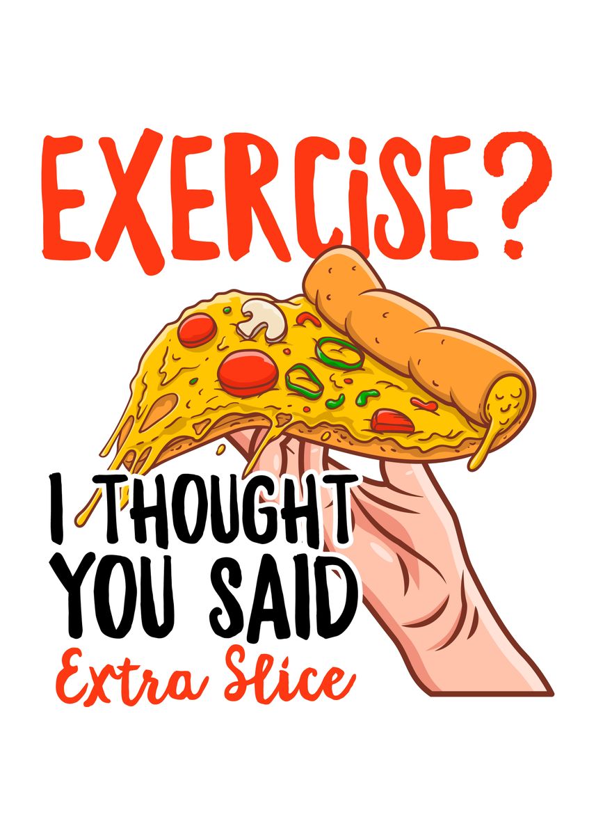 'Pizza Design for Men and' Poster, picture, metal print, paint by ...