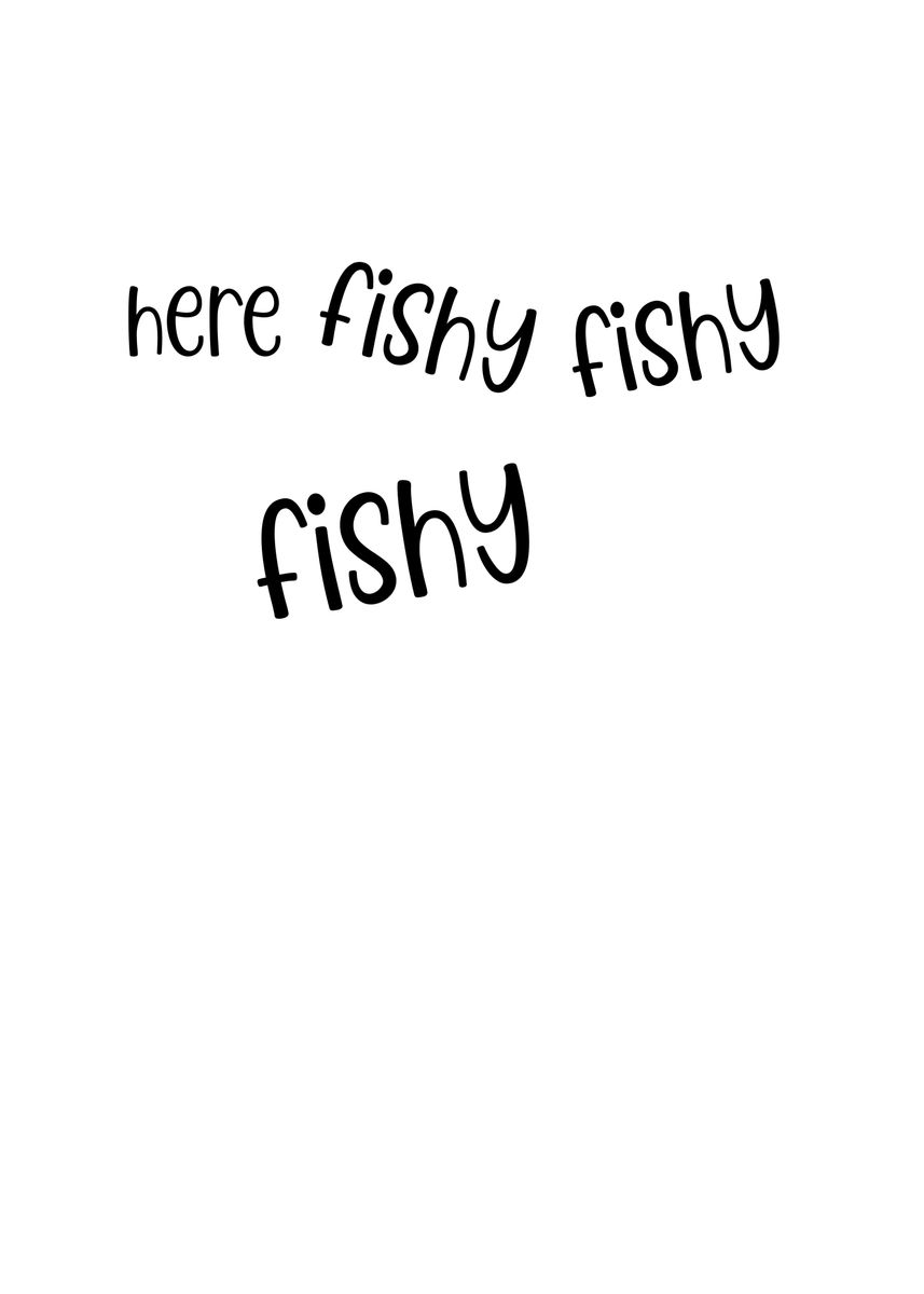'Here Fishy Fishy Fishy' Poster, picture, metal print, paint by Francois Ringuette | Displate