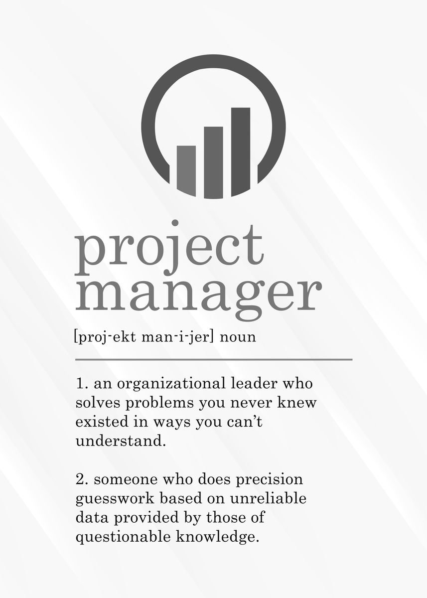 'Project Manager Definition' Poster, picture, metal print, paint by ...