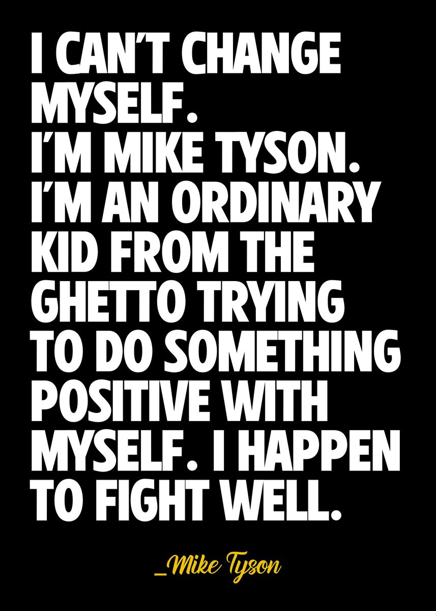 'Mike tyson Quote' Poster, picture, metal print, paint by KAGE | Displate