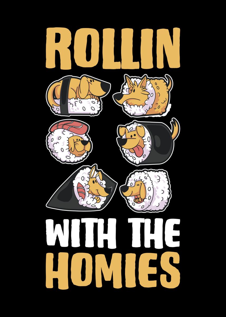 'Rollin With The Homies' Poster by CatRobot | Displate