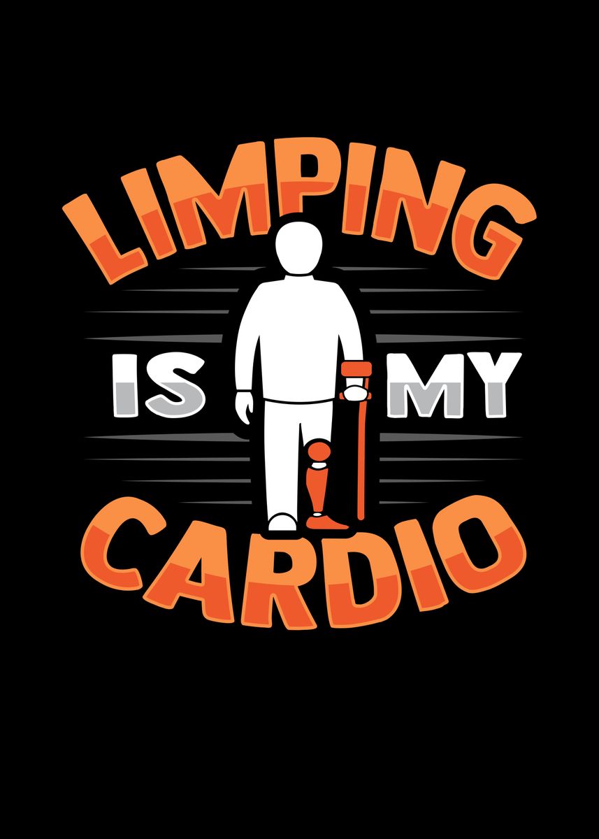 'Limping Amputee Joke Leg' Poster by Michael | Displate