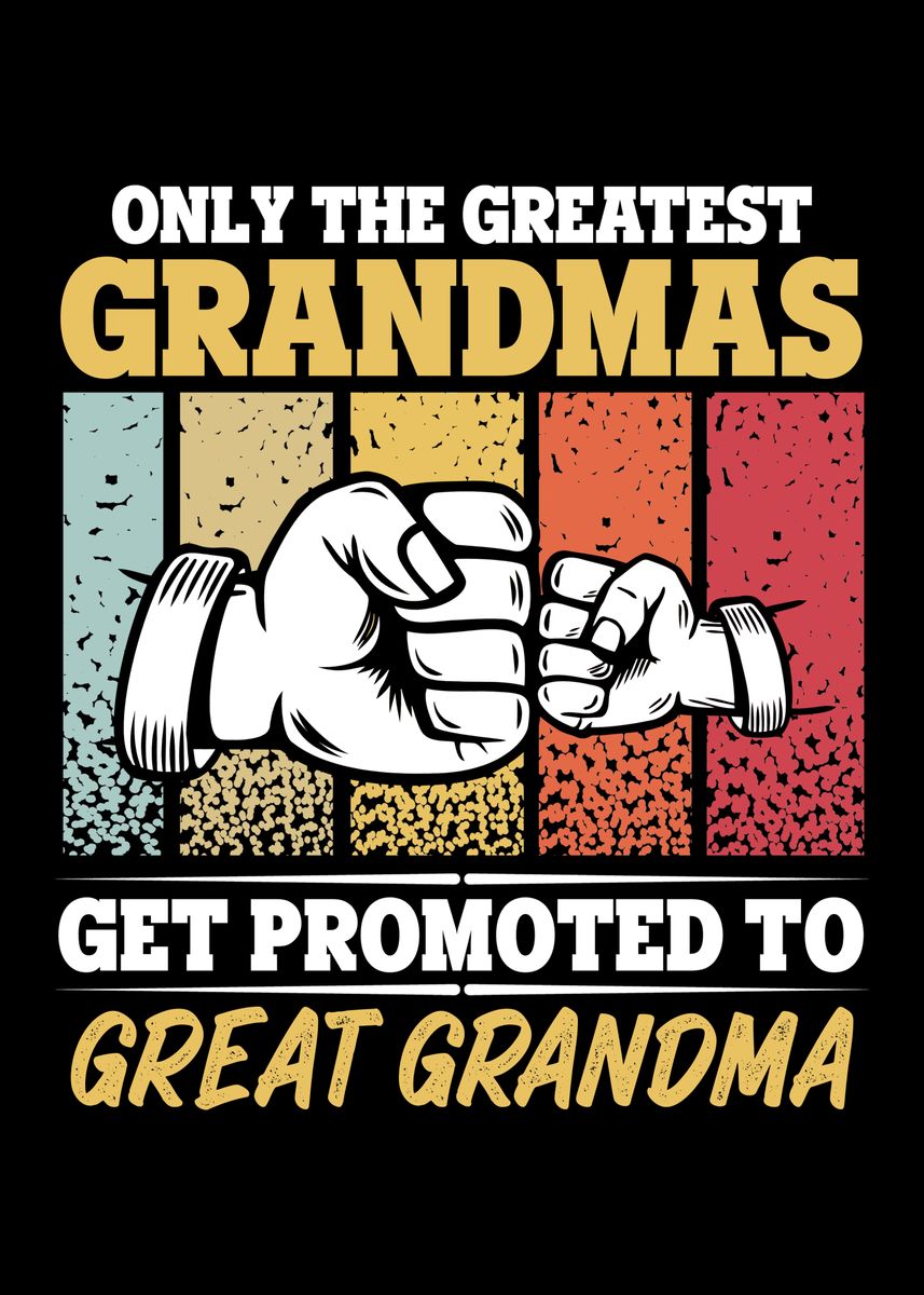 'The Best Grandmas Get' Poster, picture, metal print, paint by ...