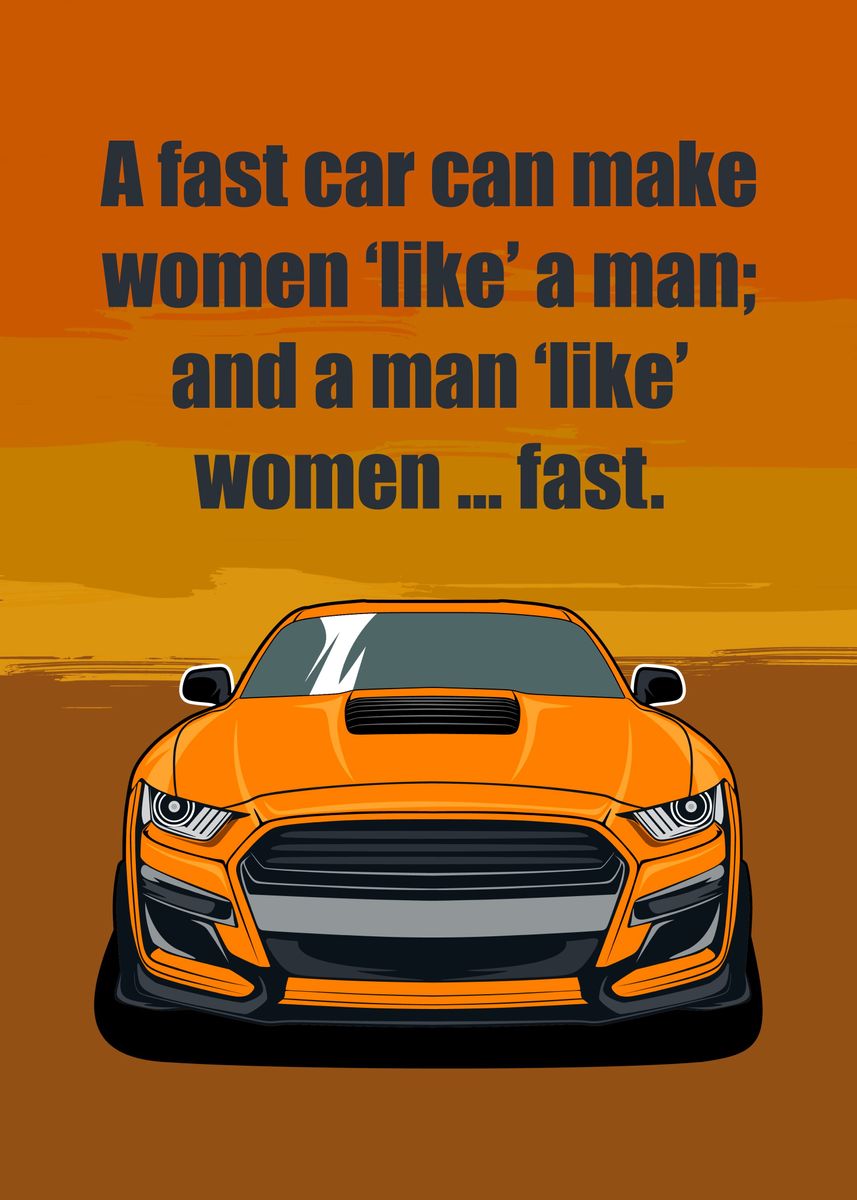 'Car quotes' Poster, picture, metal print, paint by Mild pic | Displate