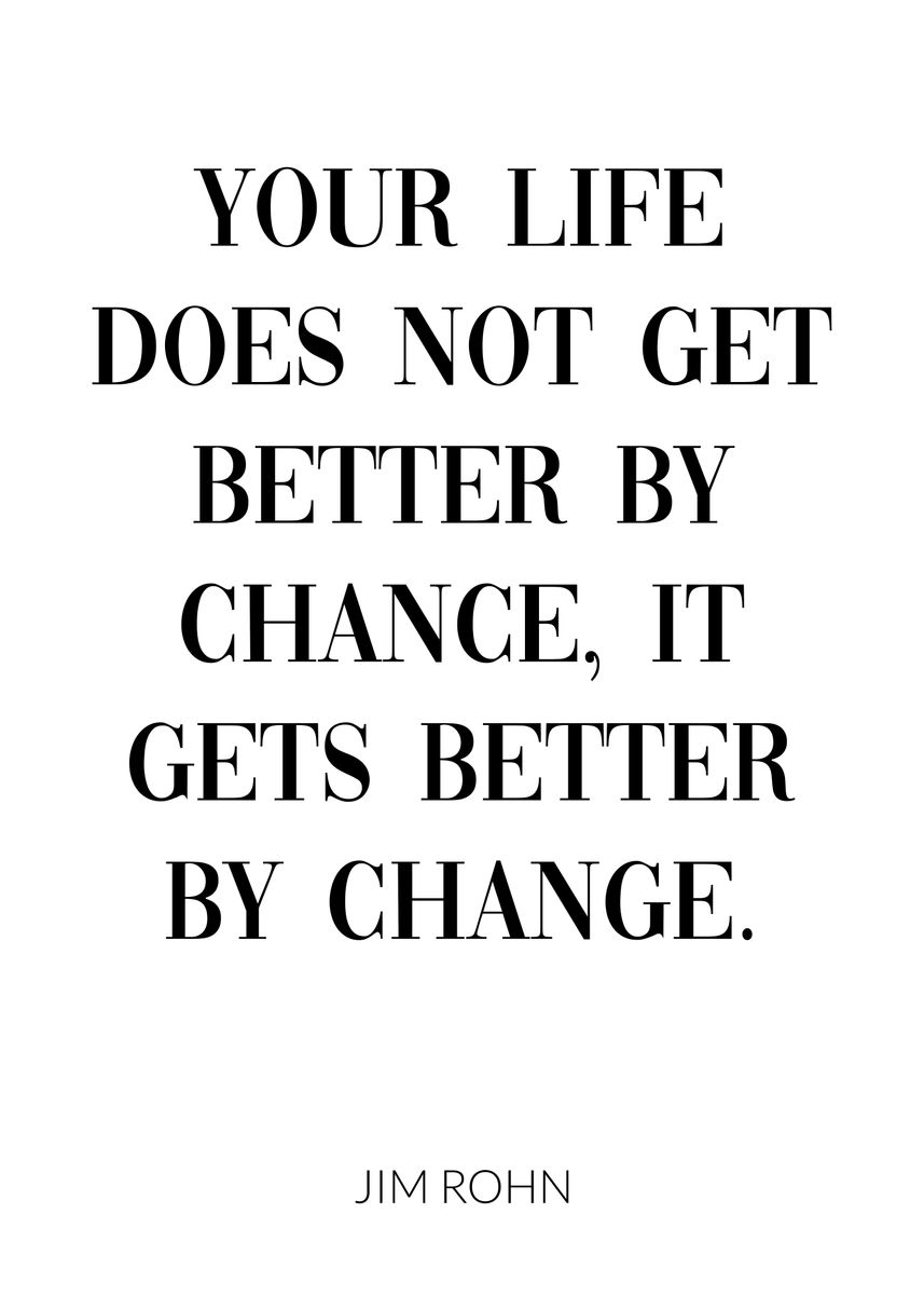 'Jim Rohn Life Change' Poster, picture, metal print, paint by dkDesign ...