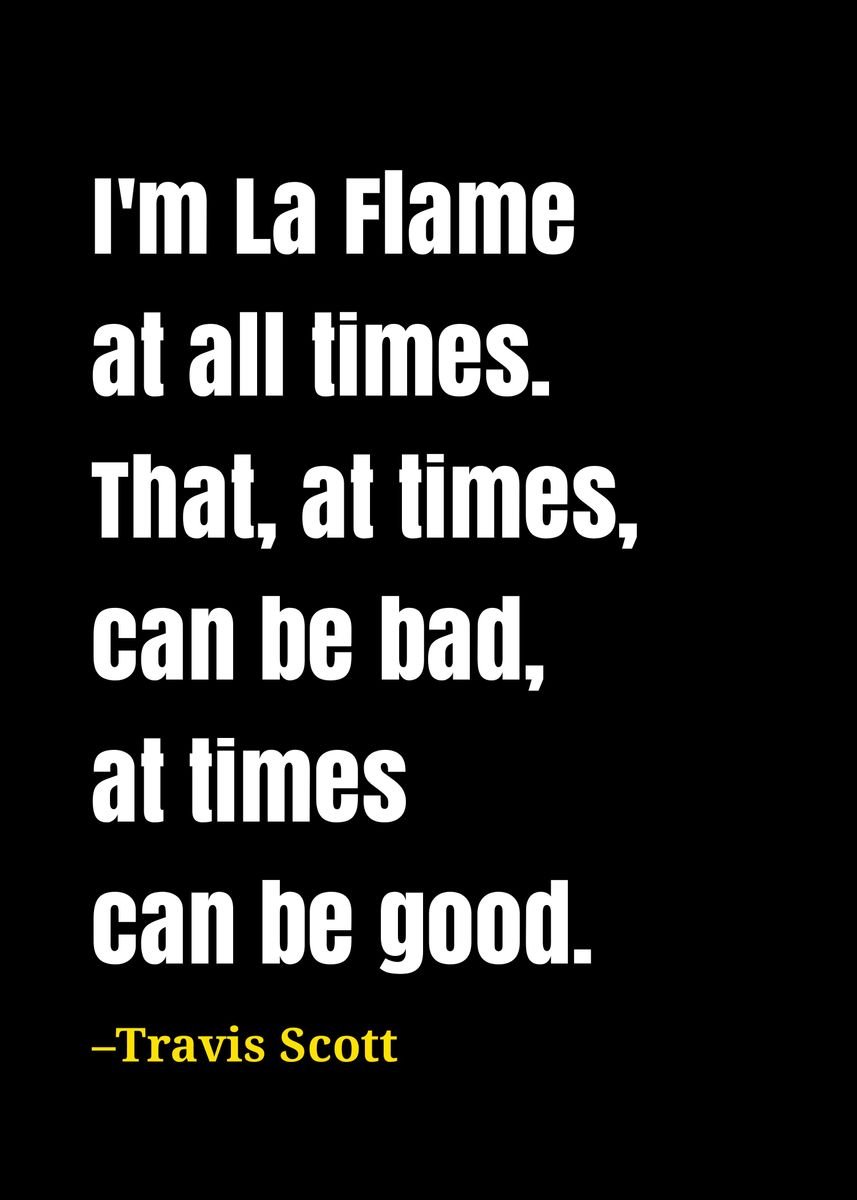 'Travis Scott quote' Poster, picture, metal print, paint by Gembull Art ...