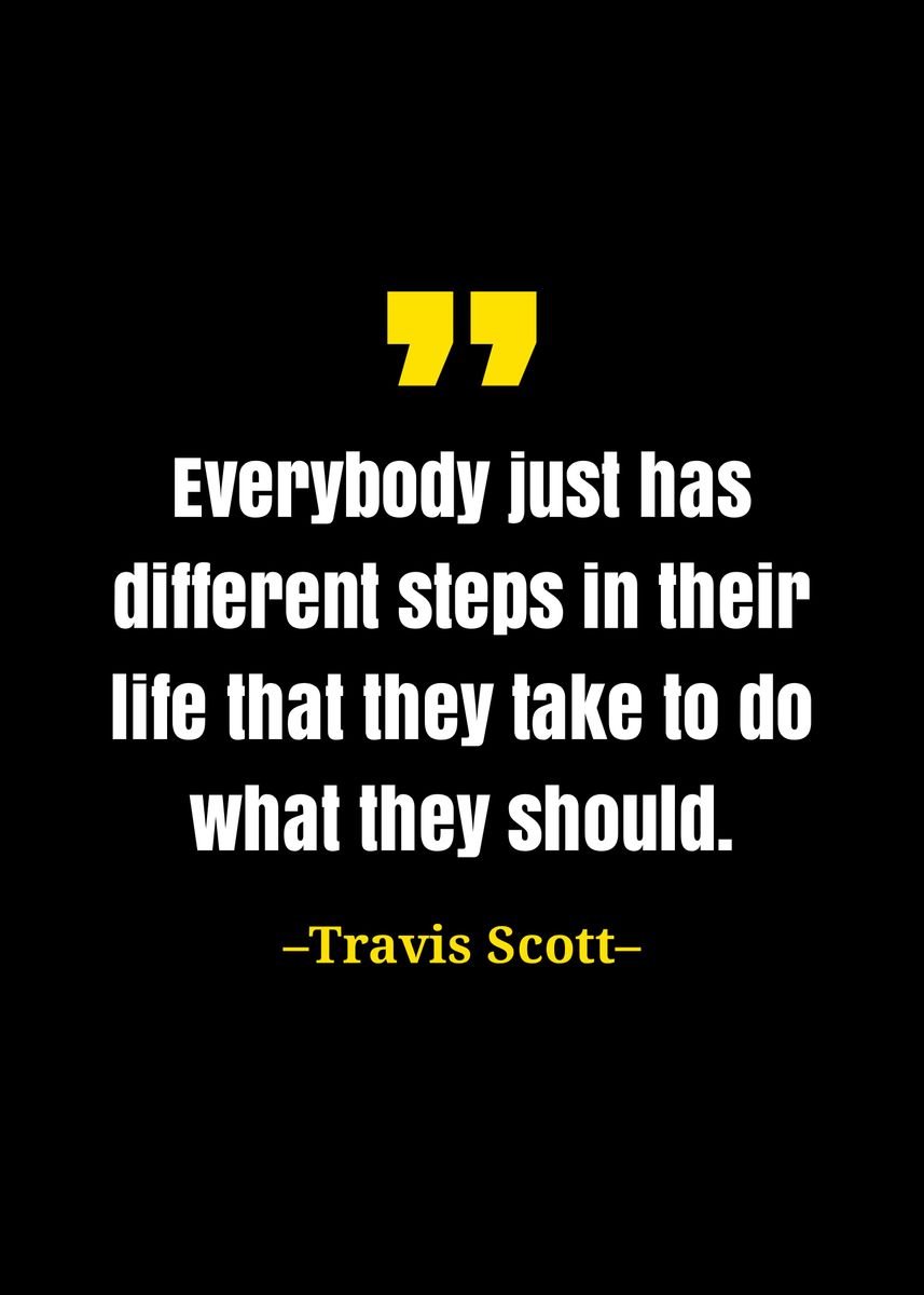 'Travis Scott quote' Poster, picture, metal print, paint by Gembull Art ...