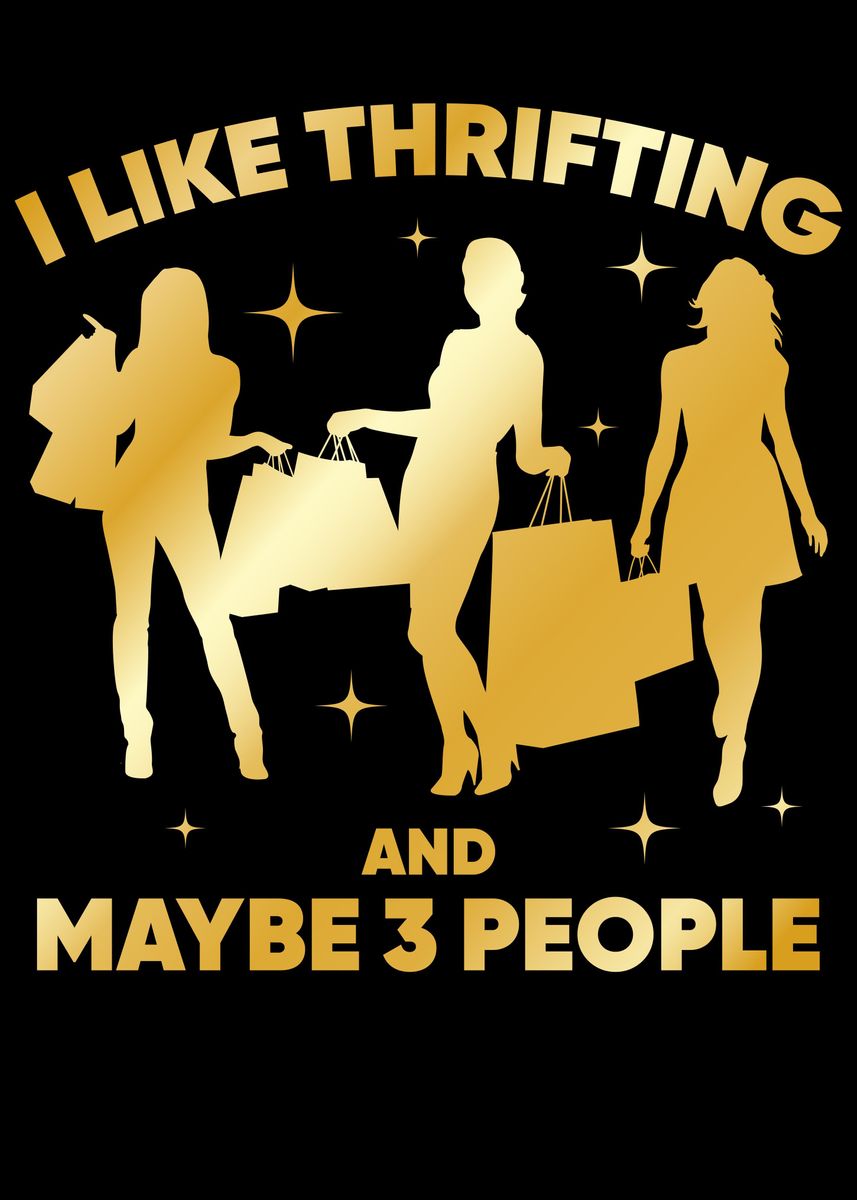 'I Like Thrifting' Poster, picture, metal print, paint by CatRobot ...