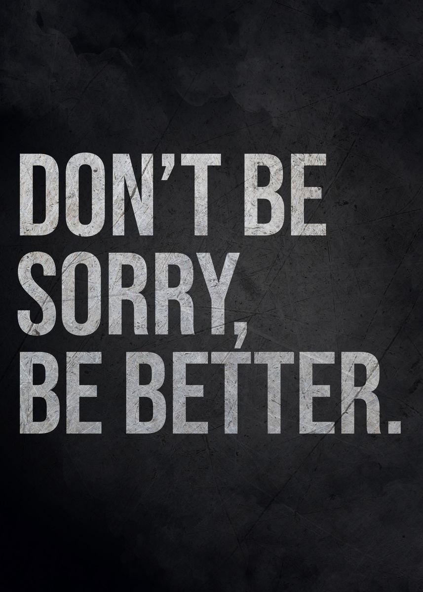 'Be Better' Poster, picture, metal print, paint by MK STUDIO | Displate