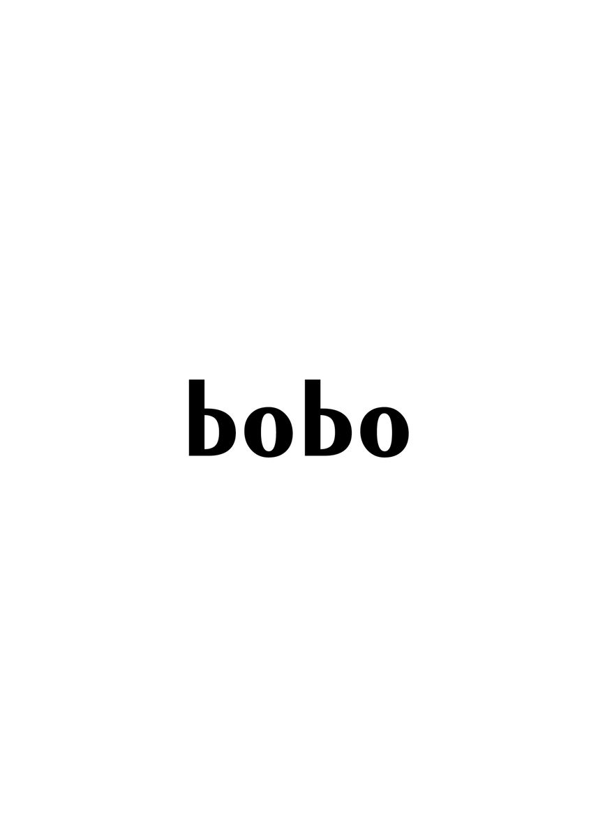 'bobo Typo art' Poster, picture, metal print, paint by Siksis Art ...