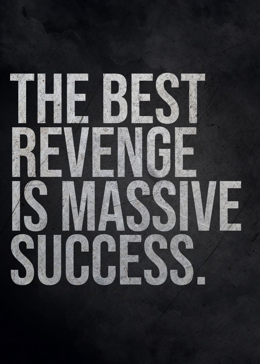 'The Best Revenge' Poster, picture, metal print, paint by MK STUDIO ...
